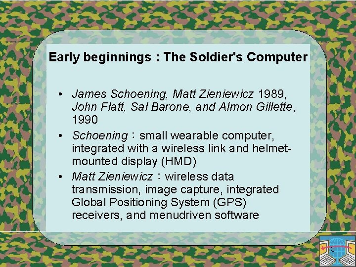 The Evolution of Army Wearable Computers Matthew J