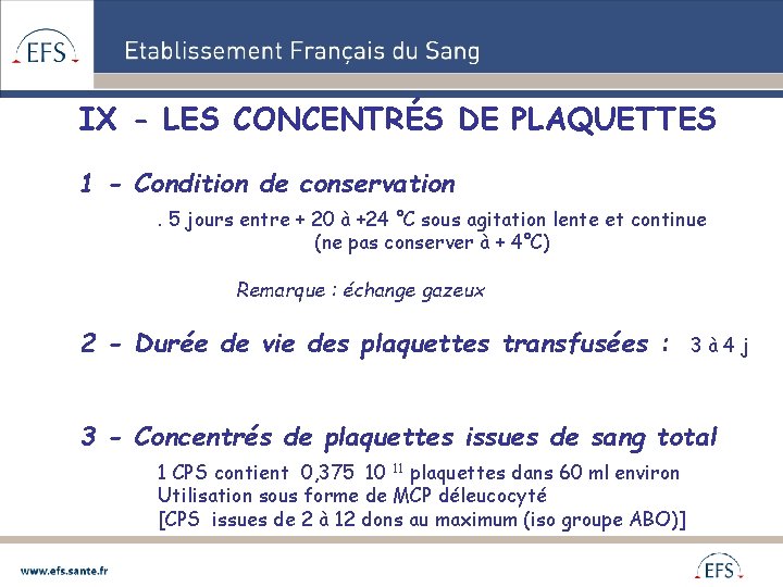 LES PRODUITS SANGUINS LABILES Dfinition La dleucocytation Les