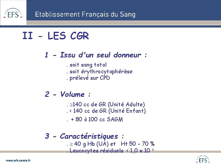 LES PRODUITS SANGUINS LABILES Dfinition La dleucocytation Les