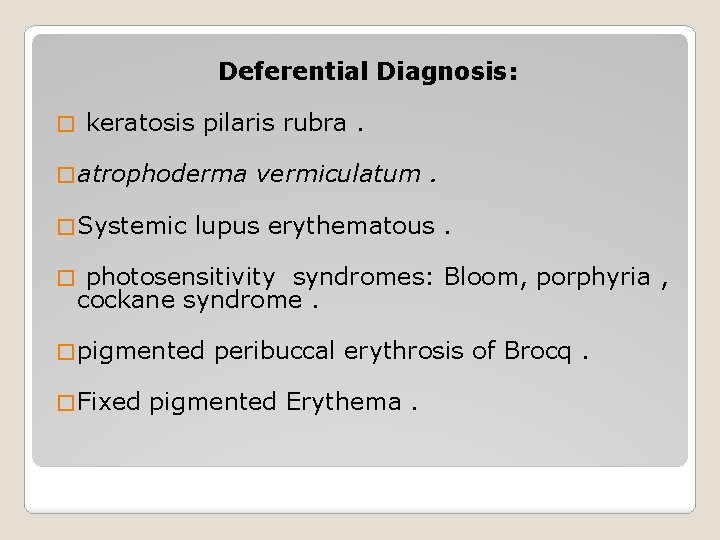 Erythromelanosis Follicularis Faciei A Case Report and Review