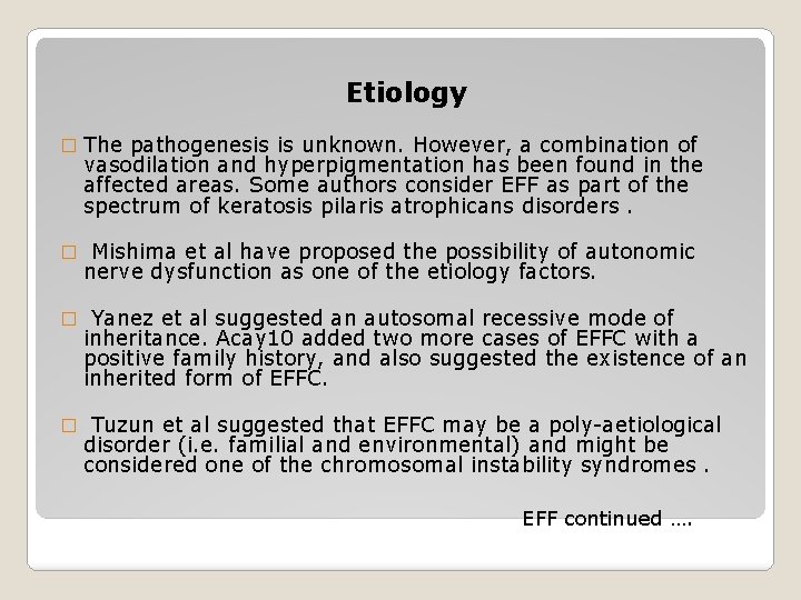 Erythromelanosis Follicularis Faciei A Case Report and Review