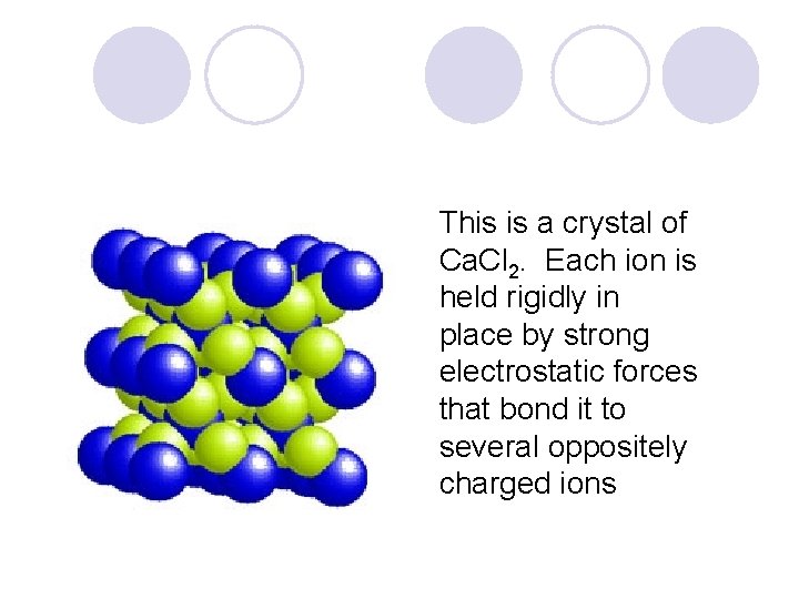 Chemical Bonding Chemical Bonds l Form when atoms