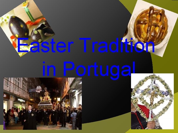 Easter Tradition in Portugal Holy Week in Braga