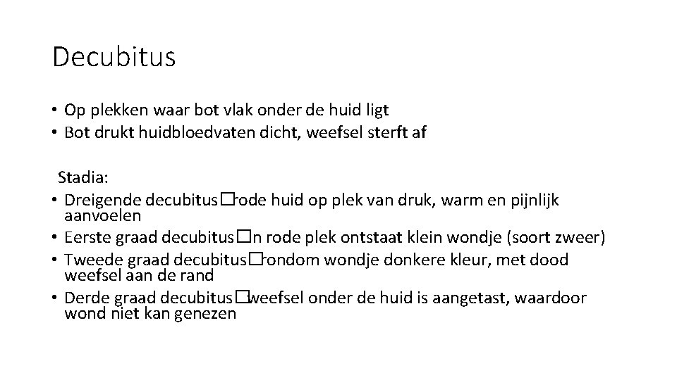 VPH Les 5 decubitus Decubitus Op plekken waar