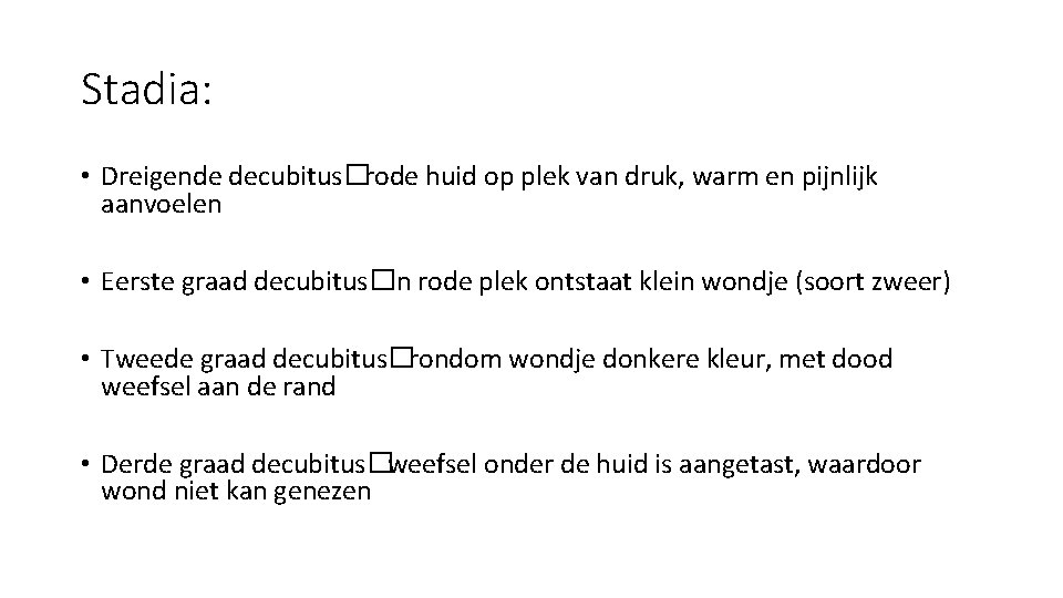 VPH Les 5 decubitus Decubitus Op plekken waar