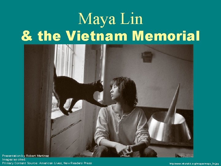 Maya Lin the Vietnam Memorial Presentation by Robert