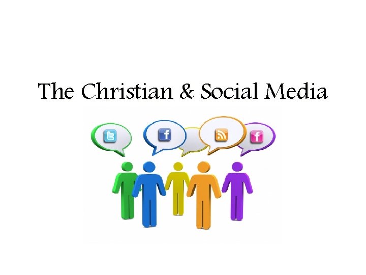The Christian Social Media The Christian the World