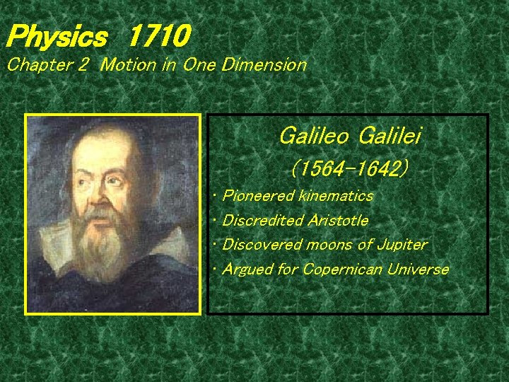 Physics 1710 Chapter 2 Motion in One Dimension