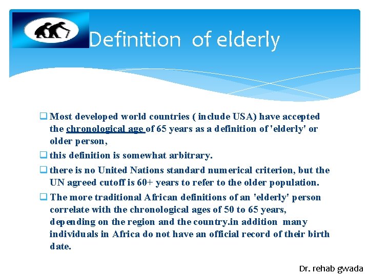 Introduction in the principle of geriatric rehabilitation Dr