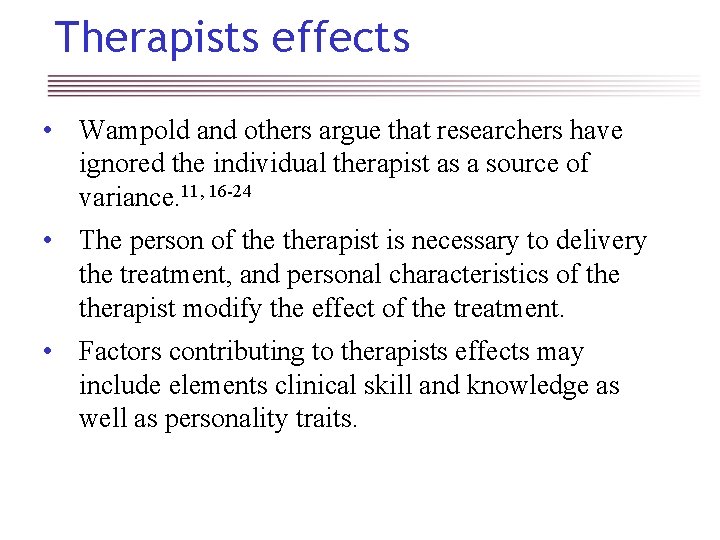 Roles of Common Factors Therapist Effects in Therapy