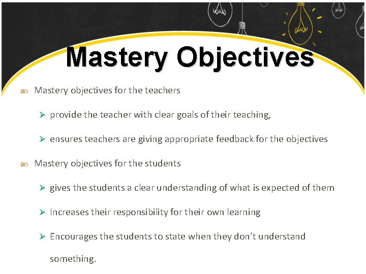 Creating Mastery Objectives EDU 7701 Research Development in