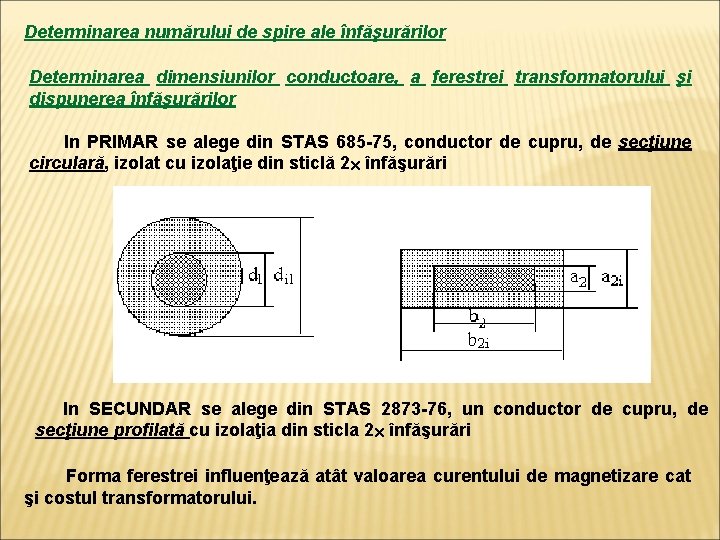 PROIECTAREA SI INTRETINEREA UNUI TRANSFORMATOR TRIFAZAT Boboc Constantin