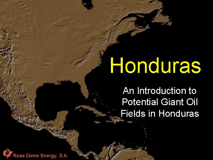 Honduras An Introduction to Potential Giant Oil Fields