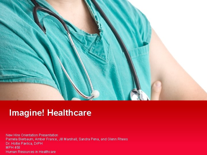 Imagine Healthcare New Hire Orientation Presentation Pamela Bierbaum