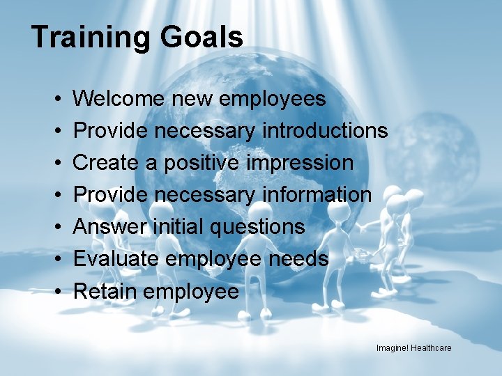 Imagine Healthcare New Hire Orientation Presentation Pamela Bierbaum