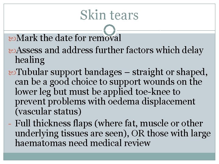 Assessment and management of skin tears SARA BEST