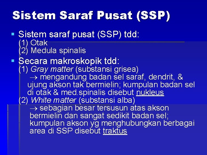 ANATOMI DAN FISIOLOGI SISTEM SARAF PUSAT R Bayu