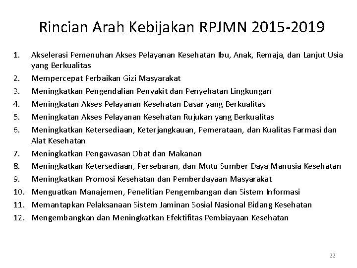 PENYELARASAN INDIKATOR RPJMN BIDANG KESEHATAN DENGAN RPJMD Biro