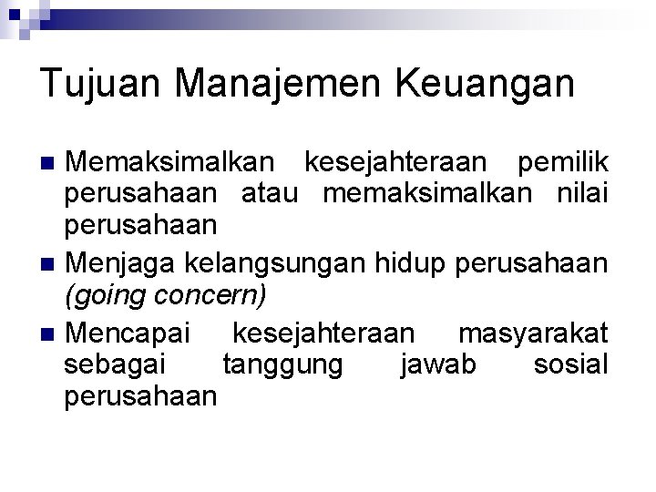 PENGERTIAN MANAJEMEN KEUANGAN PERT 1 KUWAT RIYANTO SE