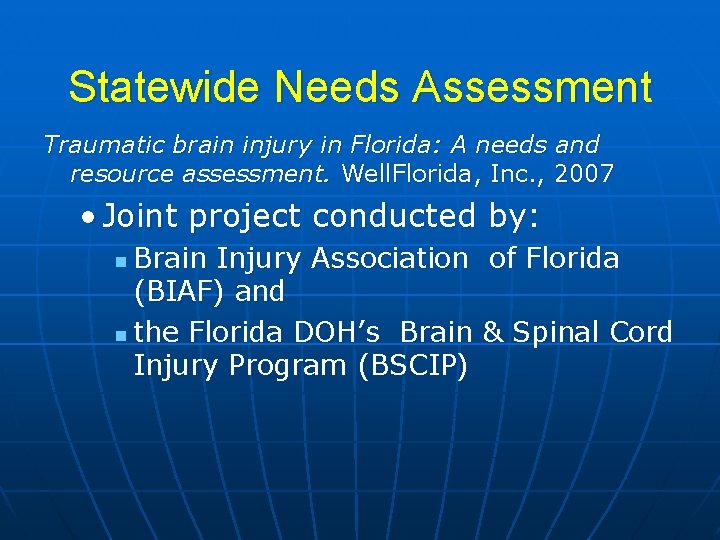Traumatic Brain Injury in Florida Statewide Needs Assessment