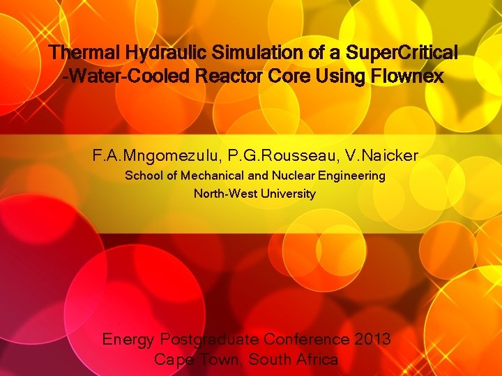 Thermal Hydraulic Simulation of a Super Critical WaterCooled