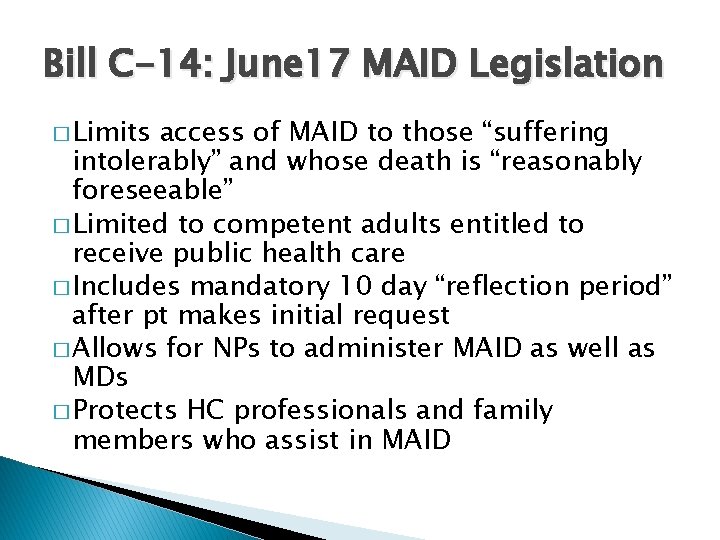 Ethical Issues of MAID Current and Future Controversies