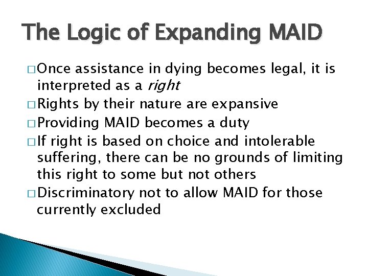 Ethical Issues of MAID Current and Future Controversies