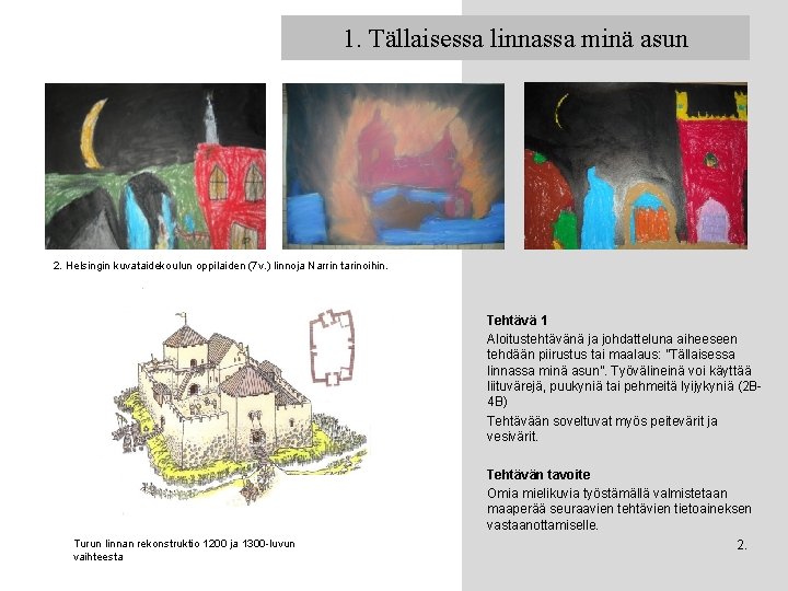 Suomen keskiaikaiset linnat Oppimateriaalia iltapivkerhoille ja ...