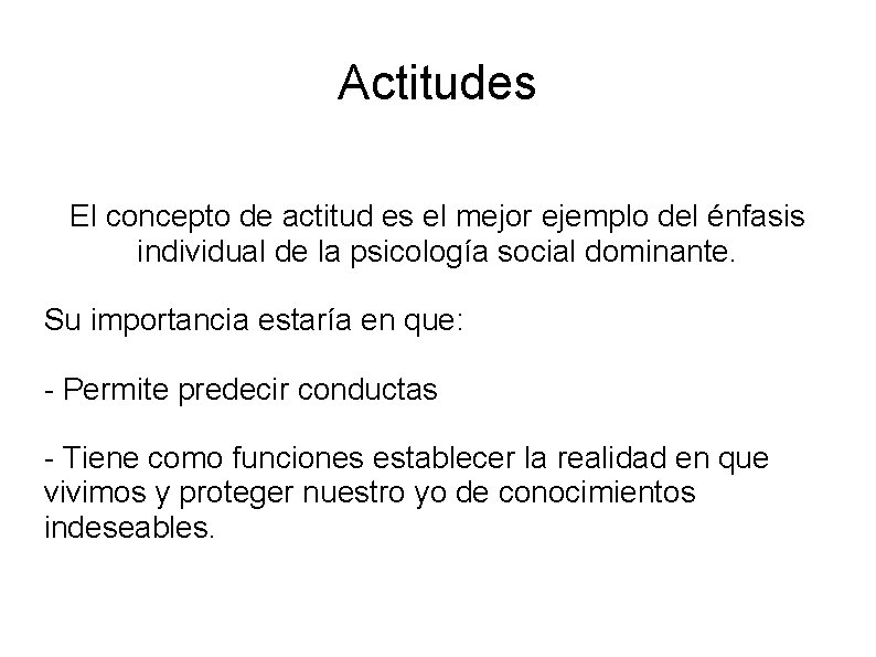 Actitudes Actitudes El concepto de actitud es el