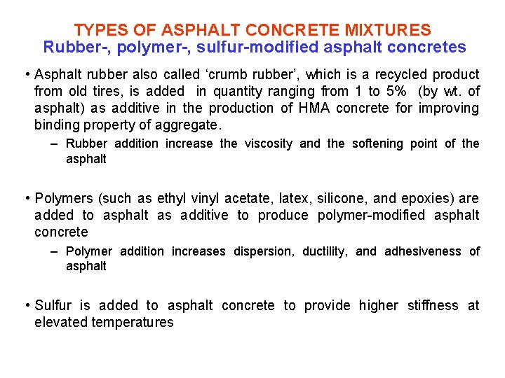 LECTURE NO 18 Handout ASPHALT CONCRETE MIXTURES Objectives