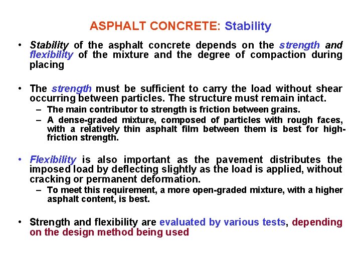 LECTURE NO 18 Handout ASPHALT CONCRETE MIXTURES Objectives