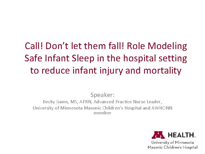 Call Dont let them fall Role Modeling Safe