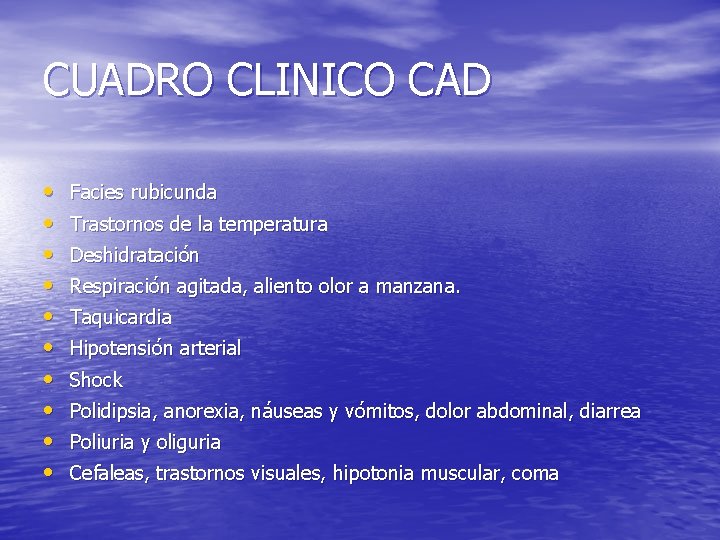 CETOACIDOSIS DIABETICA DEFINICION FASE EVOLUTIVA Y FINAL DE