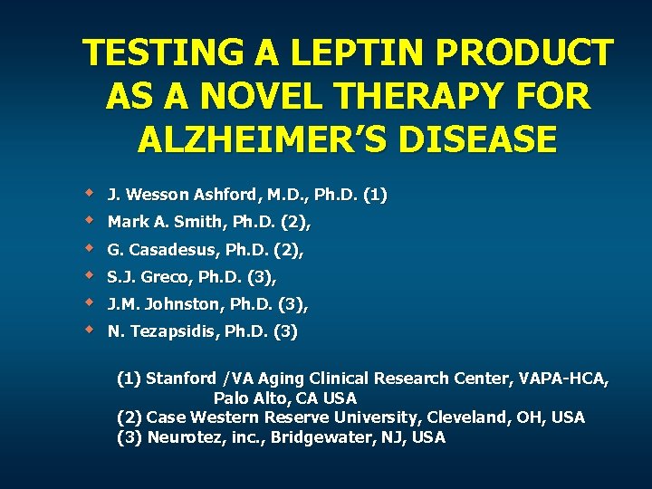 TESTING A LEPTIN PRODUCT AS A NOVEL THERAPY