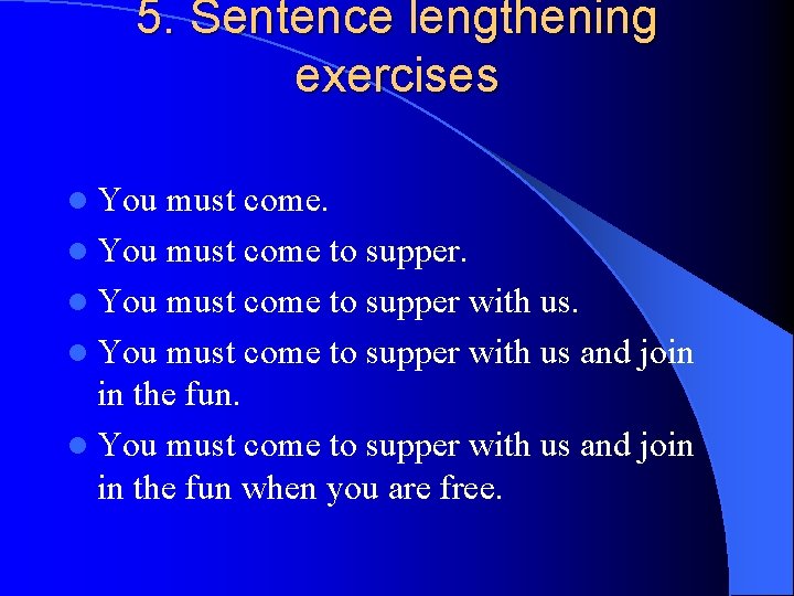 Sentence lengthening exercises 1 Sentence lengthening exercises l