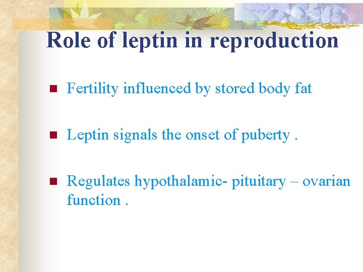 BIOCHEMISTRY OF LEPTIN Shalini Jain and Hariom Yadav
