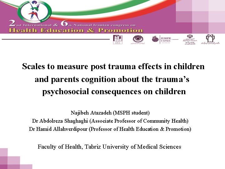 Scales to measure post trauma effects in children