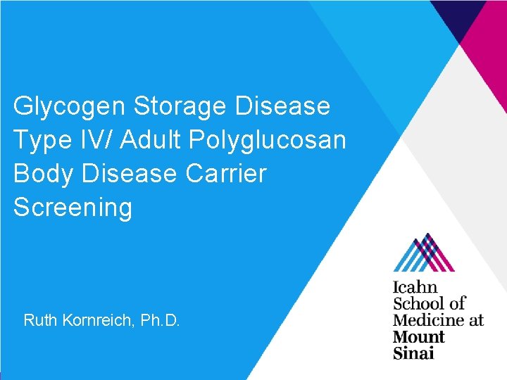 Glycogen Storage Disease Type IV Adult Polyglucosan Body
