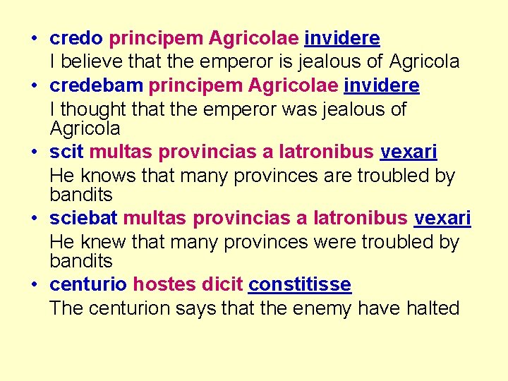 Accusative Infinitive All tenses of the infinitive The