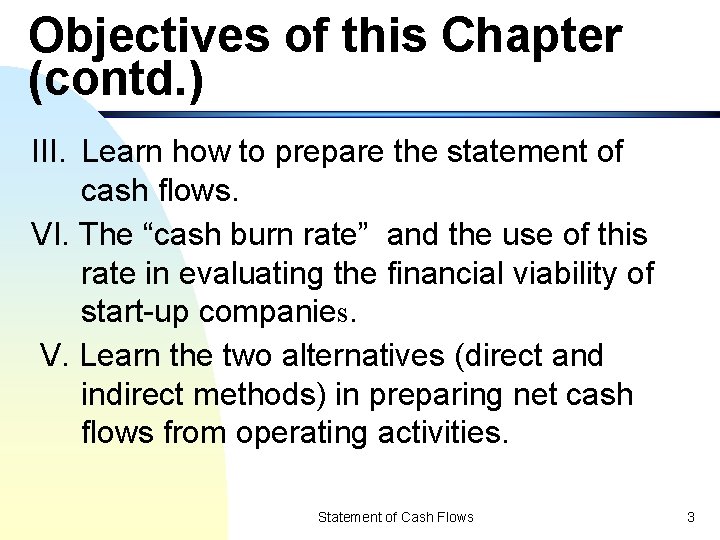 Chapters 4 B Statement of Cash Flows Objectives