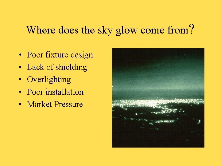 Light Pollution Dan Caton President North Carolina Section