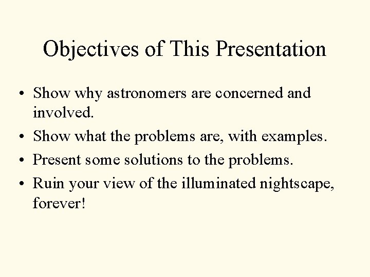 Light Pollution Dan Caton President North Carolina Section