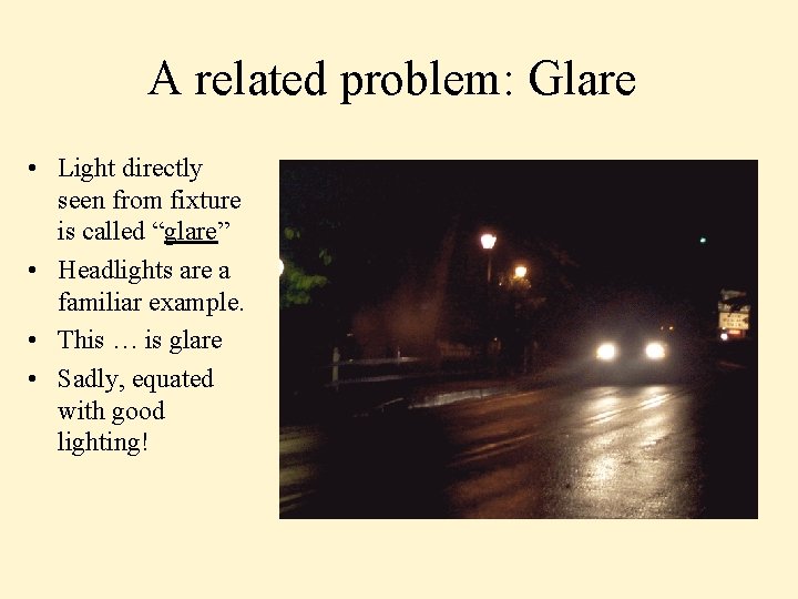 Light Pollution Dan Caton President North Carolina Section