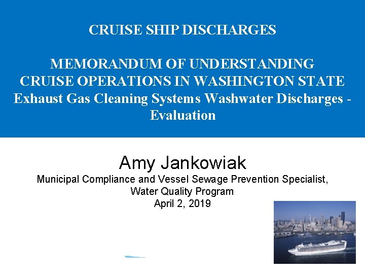 CRUISE SHIP DISCHARGES MEMORANDUM OF UNDERSTANDING CRUISE OPERATIONS