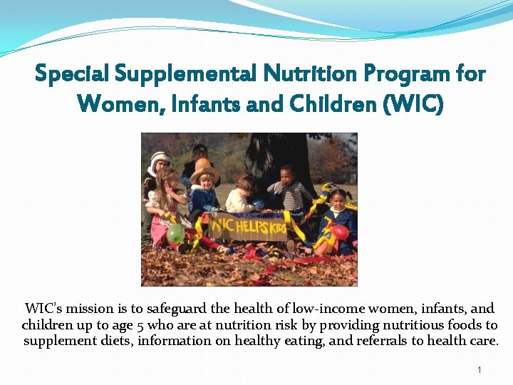 Special Supplemental Nutrition Program for Women Infants and