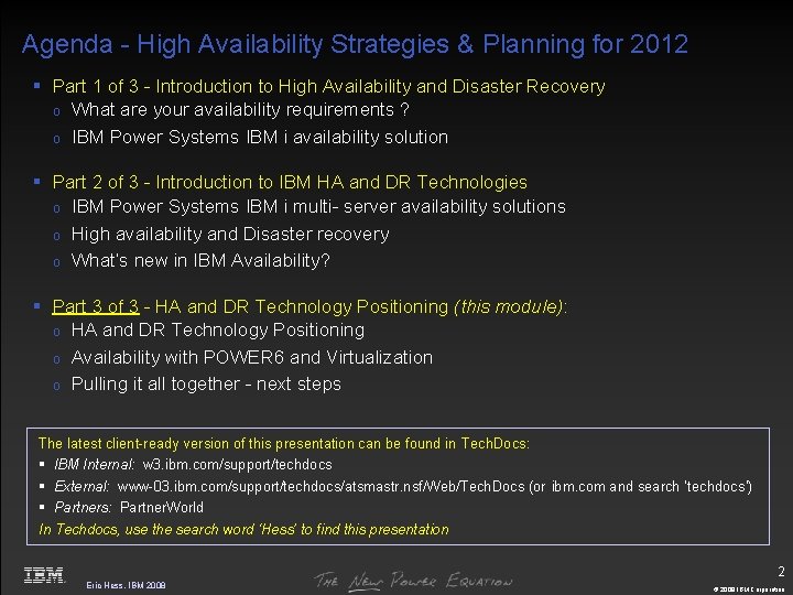 IBM Power Systems IBM i High Availability Strategies