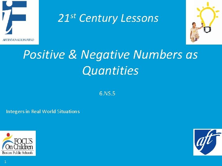 21 st Century Lessons Positive Negative Numbers as