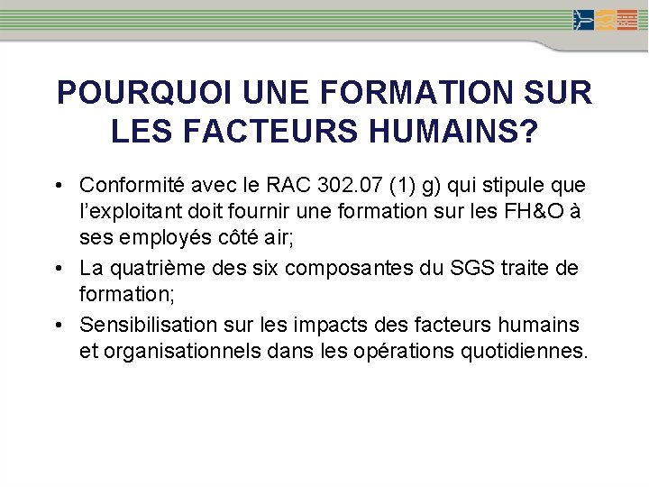 Les facteurs humains et organisationnels Prsentation au Conseil