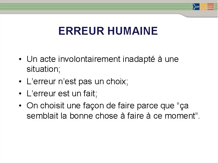 Les facteurs humains et organisationnels Prsentation au Conseil