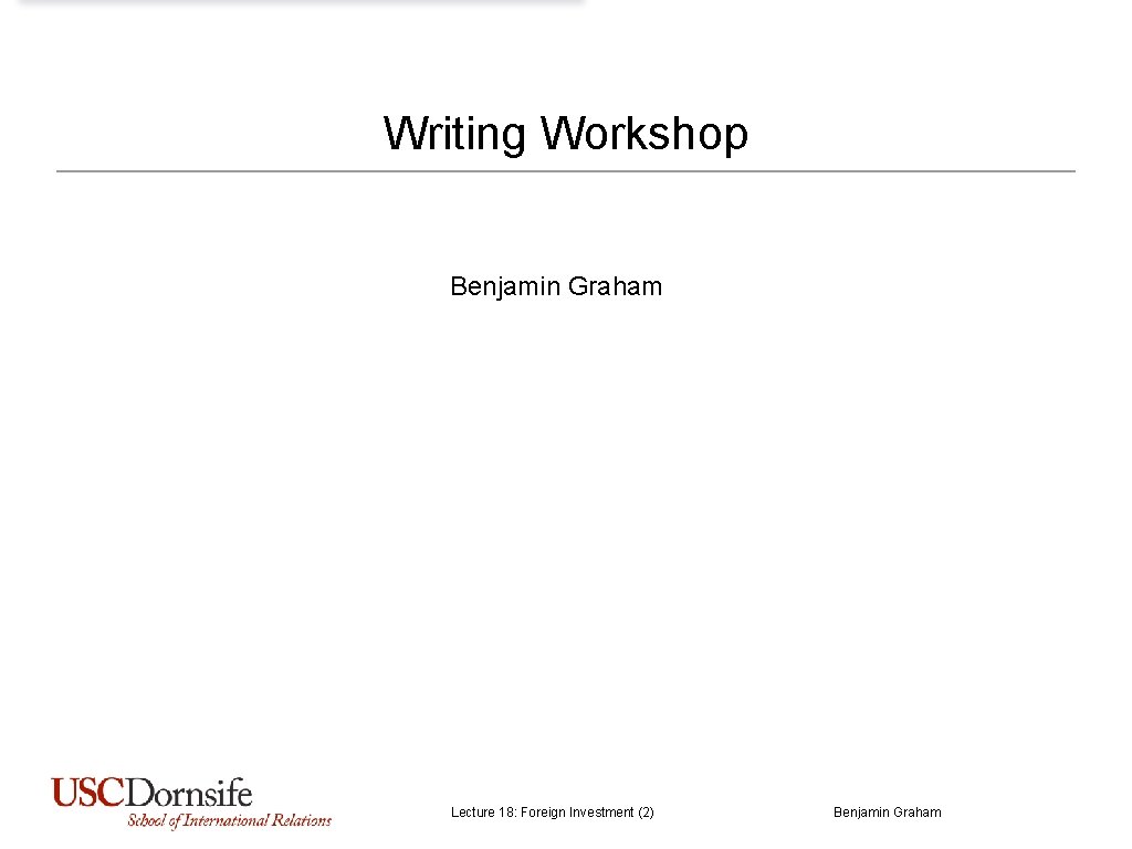 Writing Workshop Benjamin Graham Lecture 18 Foreign Investment